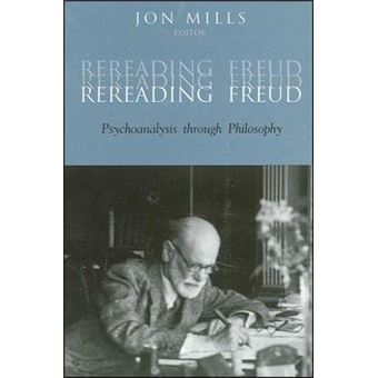 Rereading Freud Psychoanalysis Through Philosophy Jon Mills - Capa Mole ...