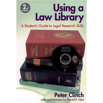 Using a Law Library : A Student's Guide to Legal Research Skills Peter ...