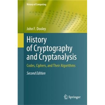 History Of Cryptography And Cryptanalysis John F. Dooley - Capa Dura / Hardback - John F. Dooley ...