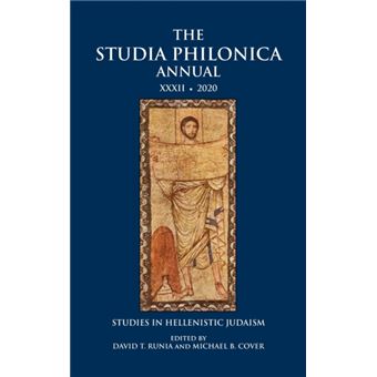 The Studia Philonica Annual XXXII, 2020 Studies in Hellenistic Judaism ...