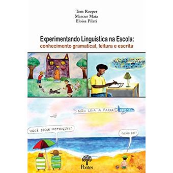 Experimentando Linguística Na Escola: Conhecimento Gramatical, Leitura ...