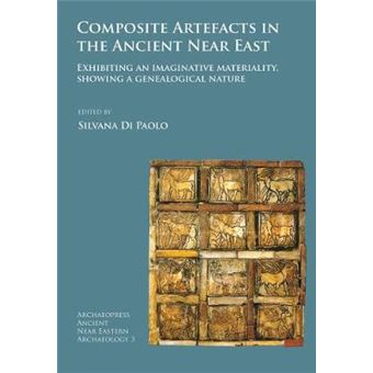 Composite Artefacts In The Ancient Near East Exhibiting An Imaginative ...