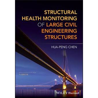 Structural Health Monitoring Of Large Civil Engineering Structures Hua ...