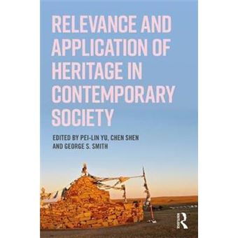 Relevance And Application Of Heritage In Contemporary Society Pei-Lin ...