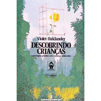 Descobrindo Crianças Violet Oaklander - Cartonado - Violet Oaklander ...