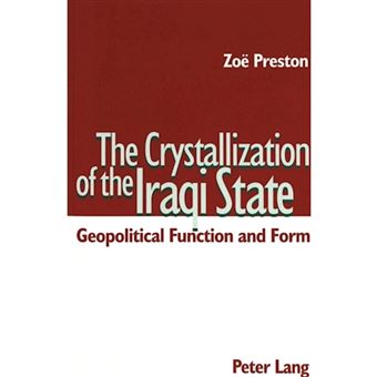 The Crystallization Of The Iraqi State Zoe Preston - Cartonado - Zoe ...