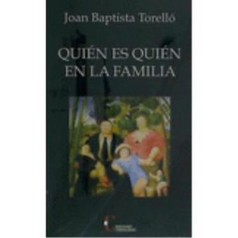 Quién es quién en la familia Joan Baptista Torelló - Cartonado - Joan ...