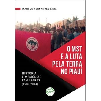 O Mst E A Luta Pela Terra No Piauí Lima Marcos Fernandes - Capa Mole ...