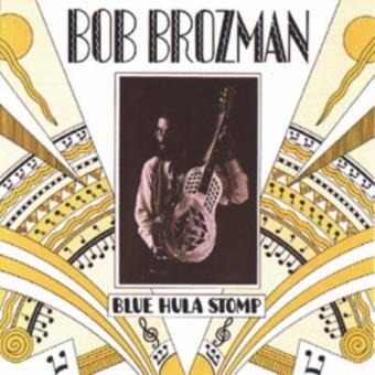Bob Brozman - Blue Hula Stomp - CD Álbum - Compra música na Fnac.pt