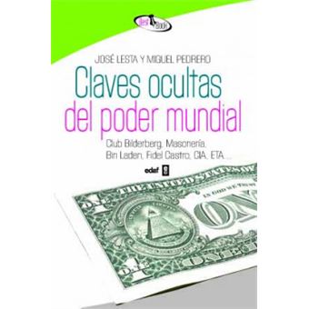 Claves Ocultas Del Poder Mundial José Lesta Y Miguel Pedrero ...