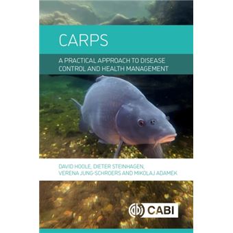 Carps A Practical Approach to Disease Control and Health Management ...