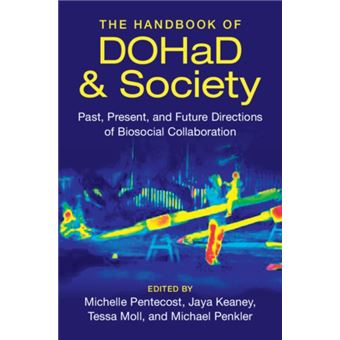 The Handbook of DOHaD and Society Past, Present, and Future Directions ...