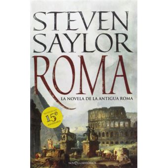 Roma: La Novela De La Antigua Roma Steven Saylor - Cartonado - Steven ...