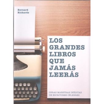 Los Grandes Libros Que Jamás Leerás Bernard Richards - Cartonado ...