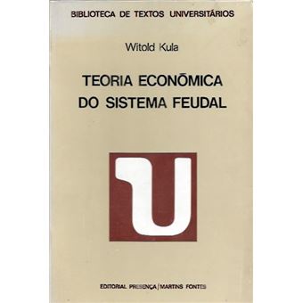 Teoria económica do sistema feudal Witold Kula - Capa Mole / Paperback ...