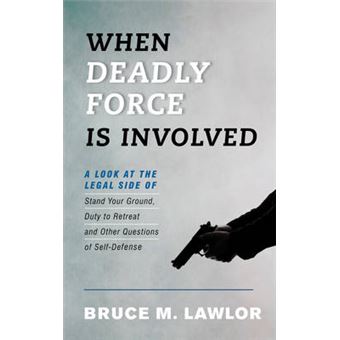 When Deadly Force Is Involved A Look At The Legal Side Of Stand Your ...