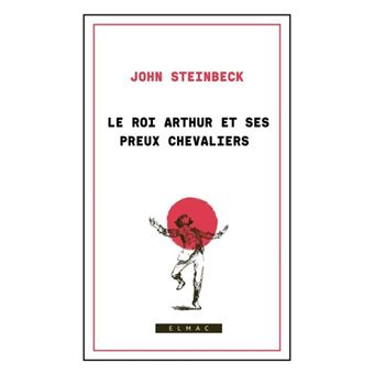 Le Roi Arthur Et Ses Preux Chevaliers John Steinbeck - Outros Livros ...