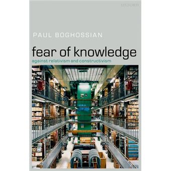 Fear Of Knowledge Against Relativism And Constructivism - Capa Dura ...