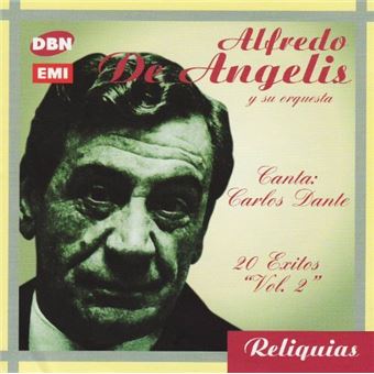 Angelis - Carlos De - De Angelis,Alfredo-Canta Carlos Dante - 20 Grande ...