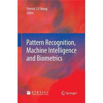 Pattern Recognition, Machine Intelligence And Biometrics Patrick S. P. Wang - Capa Mole ...