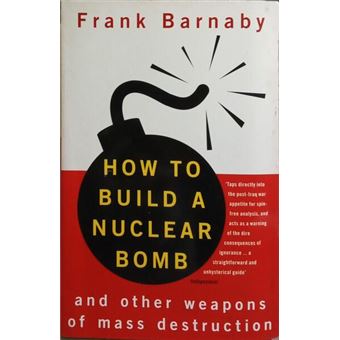 How to build a nuclear bomb. Barnaby. (frank) - Capa Mole / Paperback ...
