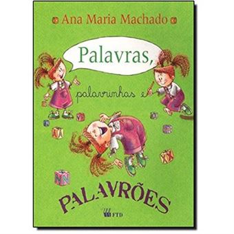Palavras, Palavrinhas E Palavrões Ana Maria Machado - Outros Livros ...