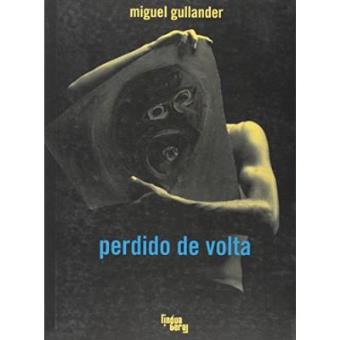 Perdido De Volta - Coleção Ponta-De-Lanca Miguel Gullander - Cartonado ...