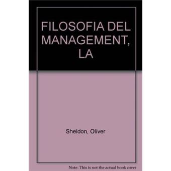La filosofía del management Oliver Sheldon - Capa Mole / Paperback ...