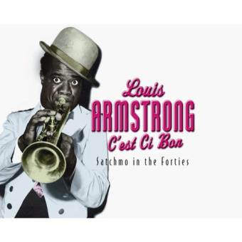 Armstrong - Louis - Armstrong,Louis-C'Est Ci Bon: Satchmo In 40's - CD ...