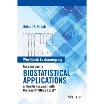 Workbook To Accompany Introduction To Biostatistical Applications In Health Research With ...