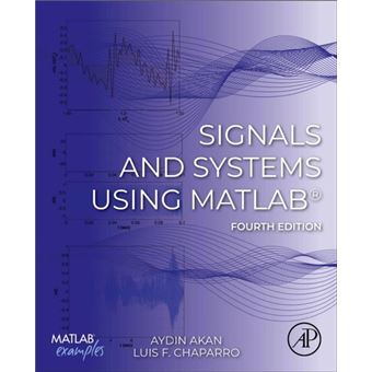 Signals And Systems Using Matlab Chaparro & Luis F. Emeritus Associate Professor & Department of ...