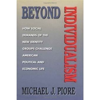 Beyond Individualism - How Social Demands of the New Identity Groups ...