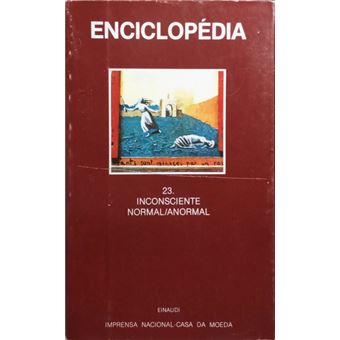 Enciclopédia einaudi, volume 23, inconsciente - normal/anormal. [c ...