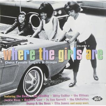 V/A - Va-Where The Girls Are Vol.3-Chess Female Singers & Groups-Gems ...