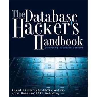 The Database Hacker's Handbook - Defending Database Servers - Paperback ...