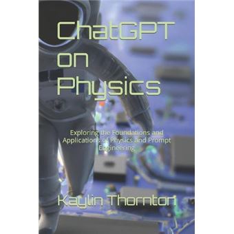 Chatgpt On Physics Kaylin Thornton - Capa Mole / Paperback - Kaylin ...