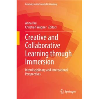 Creative and Collaborative Learning through Immersion Interdisciplinary ...