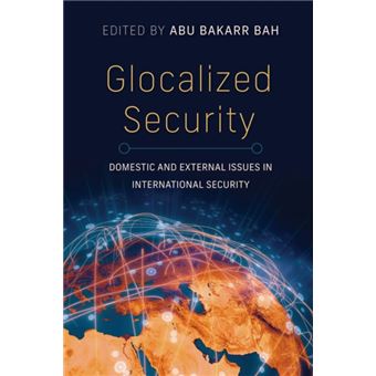 Glocalized Security Domestic and External Issues in International ...