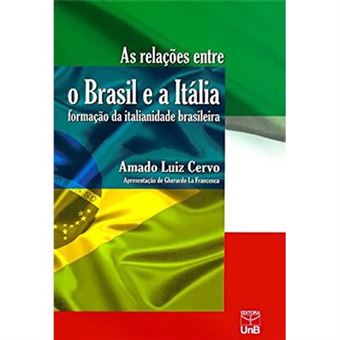 Relações Entre O Brasil E A Itália. Formação Da Italianidade Brasileira ...
