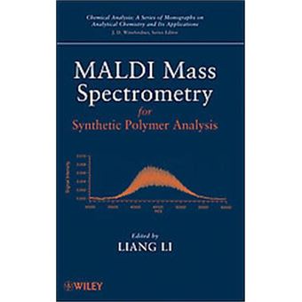 Maldi Mass Spectrometry For Synthetic Polymers Analysis, Chemical ...