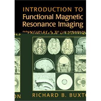 Introduction To Functional Magnetic Resonance Imaging Richard B. Buxton - Capa Dura / Hardback ...