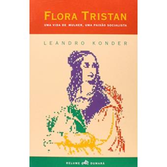 Flora Tristan - Uma Vida De Mulher, Uma Paixao Social (vide ...