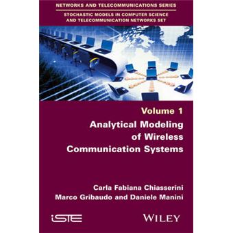 Analytical Modeling Of Wireless Communication Systems Networks And Telecommunications Series ...