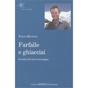 Farfalle E Ghiacciai Fosco Raraini - Cartonado - Fosco Raraini - Compra ...