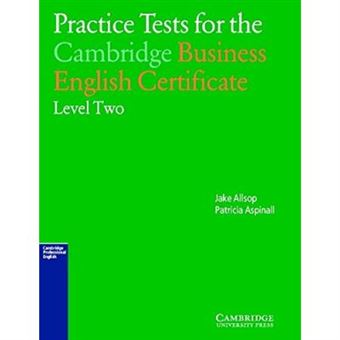 Practice Tests For The Cambridge Business English Certificate Level 2 ...