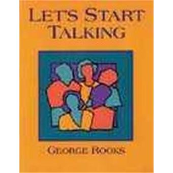 Let'S Start Talking George Rooks - Capa Mole / Paperback - George Rooks ...