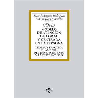 Modelo De Atención Integral Y Centrada En La Persona Pilar Rodríguez Rodríguez - Cartonado ...