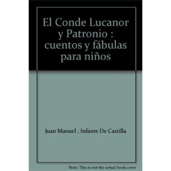 El Conde Lucanor Y Patronio Juan Manuel - Cartonado - Juan Manuel ...