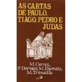 As Cartas De Paulo, Tiago, Pedro E Judas Marcel Dumas - Outros Livros ...
