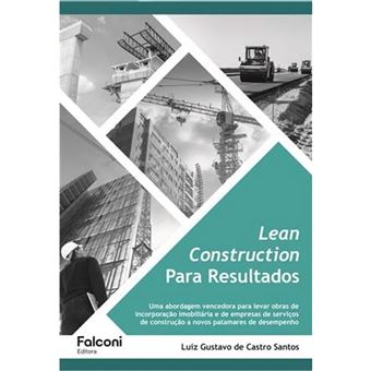 Lean Construction Para Resultados Luiz Gustavo De Castro Santos - Outros Livros - Luiz Gustavo ...